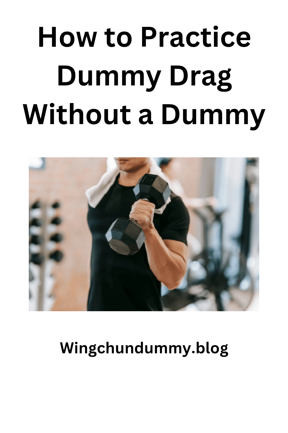 dummy drag exercise