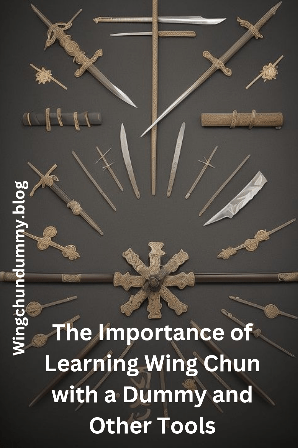 Learning Wing Chun Tools with the Dummy Benefits