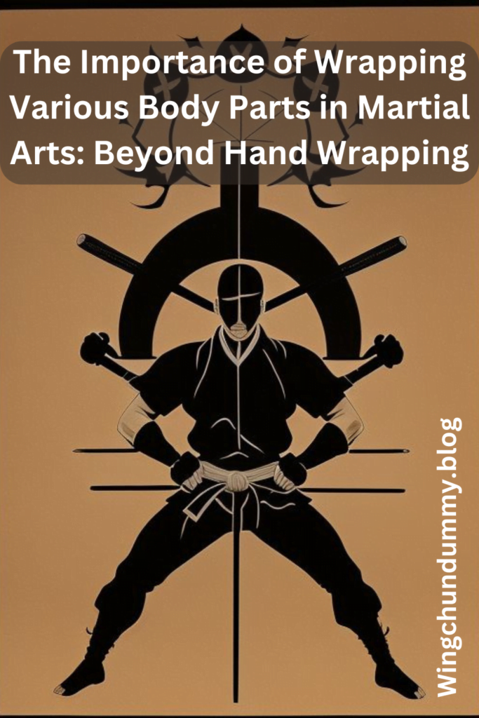 The Importance of Wrapping Various Body Parts in Martial Arts