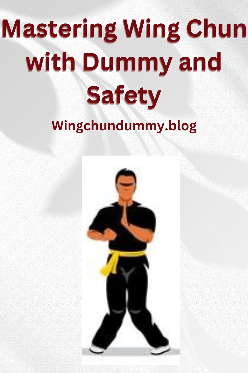 How to Build a Custom Wing Chun Dummy